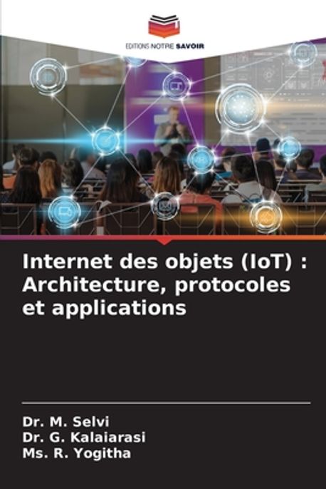 Internet des objets (IoT) | Selvi, M. - 교보문고