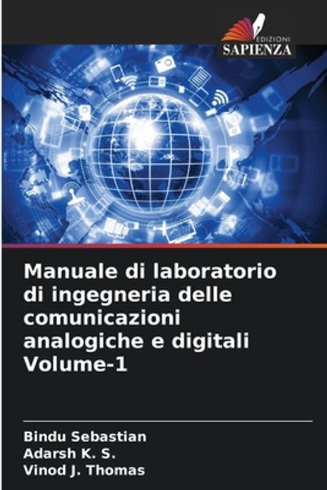 Manuale di laboratorio di ingegneria delle comunicazioni analogiche e ...