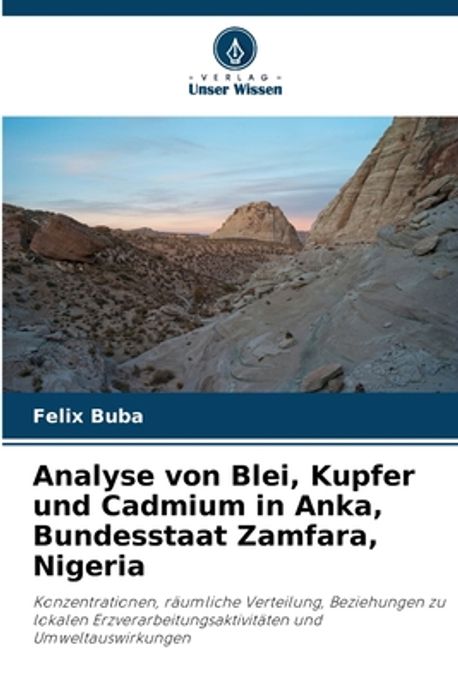 Analyse von Blei, Kupfer und Cadmium in Anka, Bundesstaat Zamfara ...