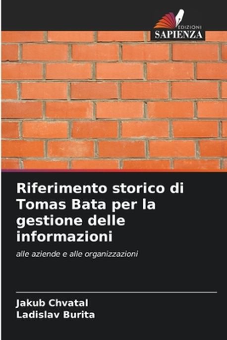 Riferimento storico di Tomas Bata per la gestione delle informazioni ...