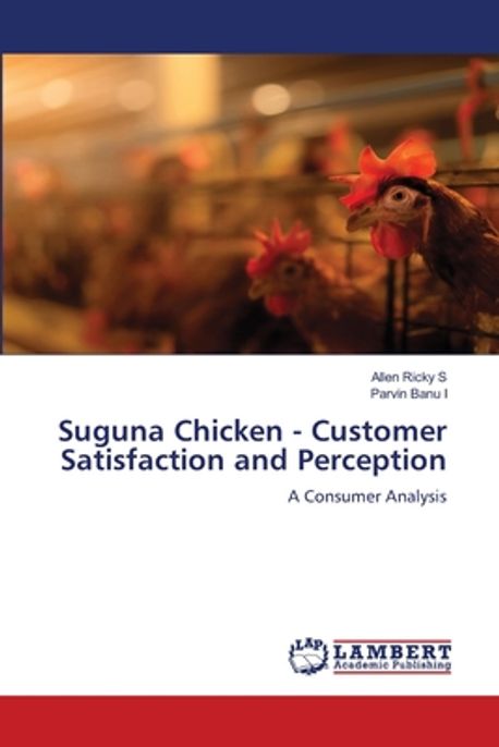Suguna Chicken - Customer Satisfaction and Perception | S, Allen Ricky ...