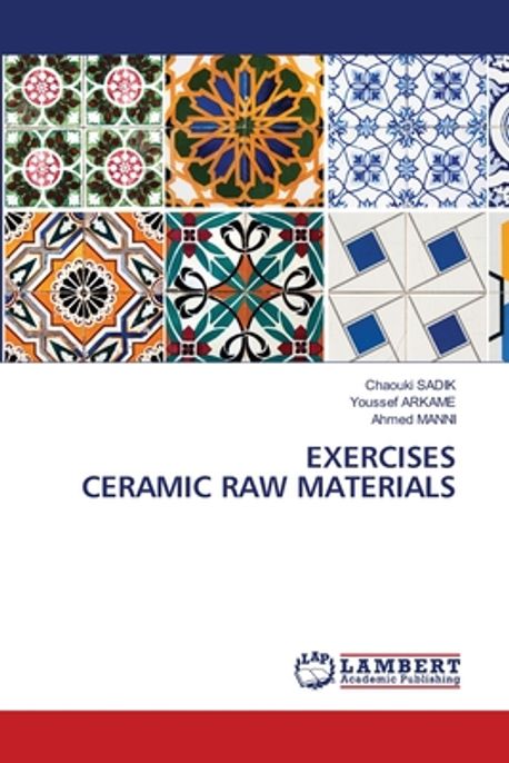 Exercises Ceramic Raw Materials | Sadik, Chaouki - 교보문고