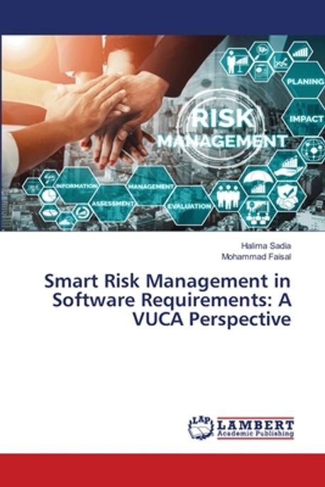 Smart Risk Management in Software Requirements | Sadia, Halima - 교보문고