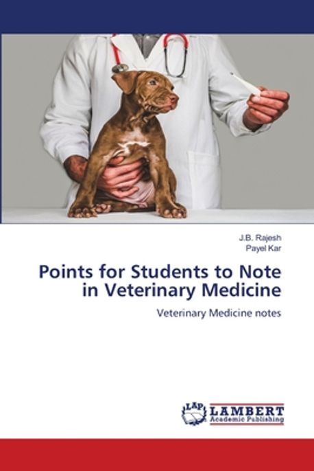Points for Students to Note in Veterinary Medicine | Rajesh, J. B. - 교보문고