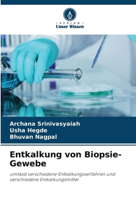 Entkalkung von Biopsie-Gewebe | Srinivasyaiah, Archana - 교보문고