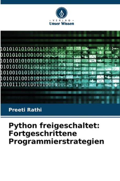 Python freigeschaltet | Rathi, Preeti - 교보문고