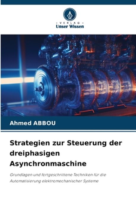 Strategien zur Steuerung der dreiphasigen Asynchronmaschine | Abbou ...