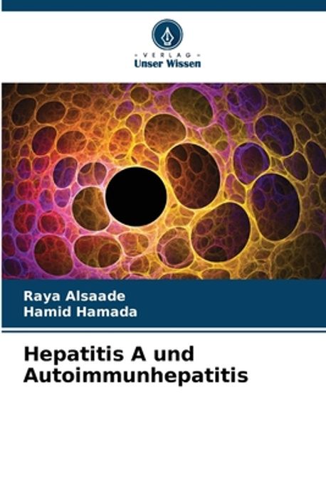 Hepatitis A und Autoimmunhepatitis | Alsaade, Raya - 교보문고