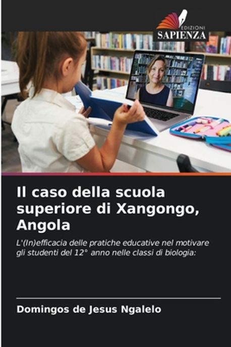 Il caso della scuola superiore di Xangongo, Angola | de Jesus Ngalelo ...