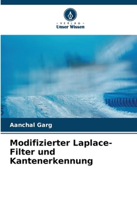 Modifizierter Laplace-Filter und Kantenerkennung | Garg, Aanchal - 교보문고