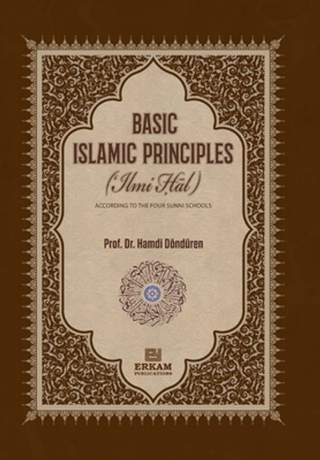 Basic Islamic Principles [Creed - Acts of Worship - Daily Life ...