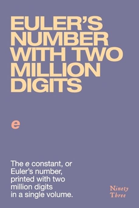 Euler's number with two million digits | Schneider, Philipi - 교보문고