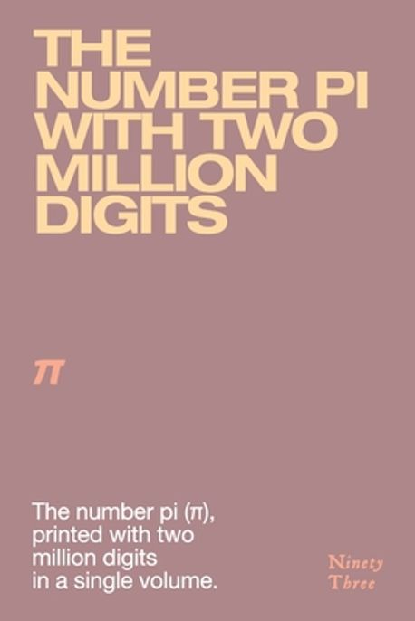 The number pi with two million digits | Schneider, Philipi - 교보문고