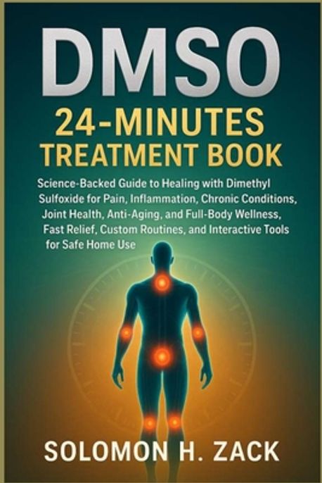 Dmso 24-Minutes Treatment Book | H. Zack, Solomon - 교보문고