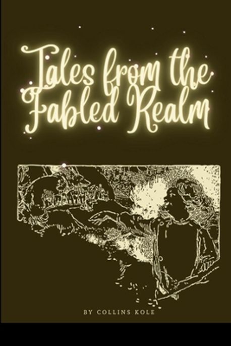 Tales from the Fabled Realm | Collins, Kole - 교보문고