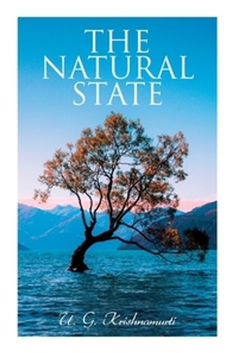 The Natural State | U G Krishnamurti - 교보문고