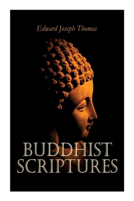 Buddhist Scriptures | Thomas, Edward Joseph - 교보문고