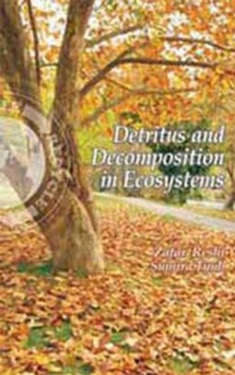Detritus and Decomposition in Ecosystems | Reshi, Zafar - 교보문고