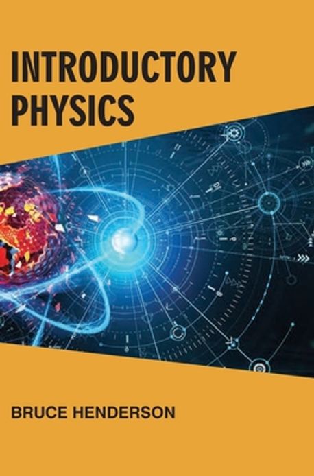 Introductory Physics | Henderson, Bruce - 교보문고