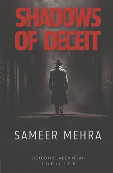 Shadows of Deceit | Mehra, Sameer - 교보문고