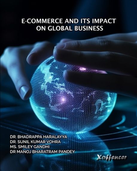 E-Commerce and Its Impact on Global Business | Vohra, Sunil Kumar - 교보문고