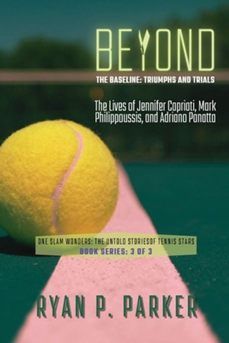 Beyond the Baseline | Ryan P Parker - 교보문고