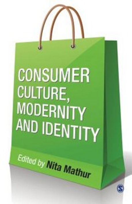 Consumer Culture, Modernity and Identity | Sage Publications (CA) - 교보문고