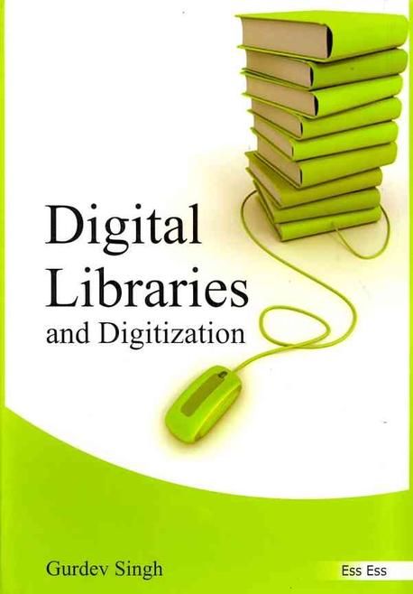 Digital Libraries and Digitization | Singh, Gurdev - 교보문고