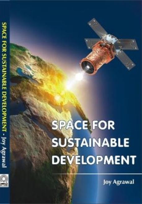 Space for Sustainable Development | Joy Agrawal - 교보문고