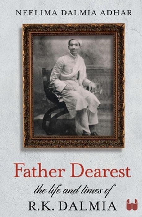 Father Dearest | Adhar, Neelima Dalmia - 교보문고