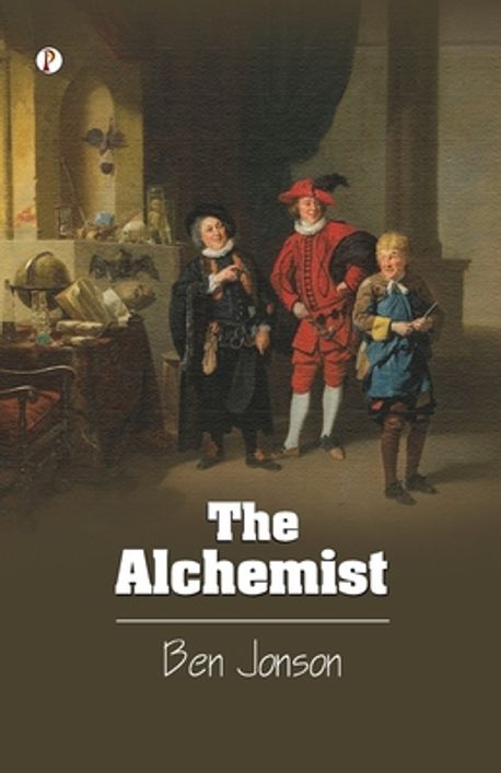 The Alchemist | Jonson, Ben - 교보문고