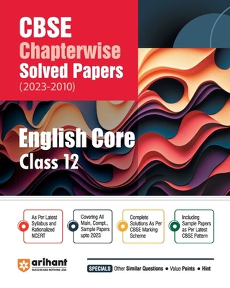Arihant Arihant CBSE Chapterwise Solved Papers 2023-2010 English Core ...