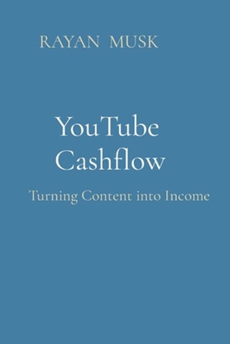YouTube Cashflow | Musk, Rayan - 교보문고