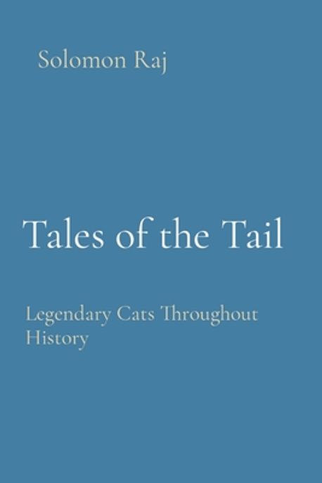Tales of the Tail | Raj, Solomon - 교보문고