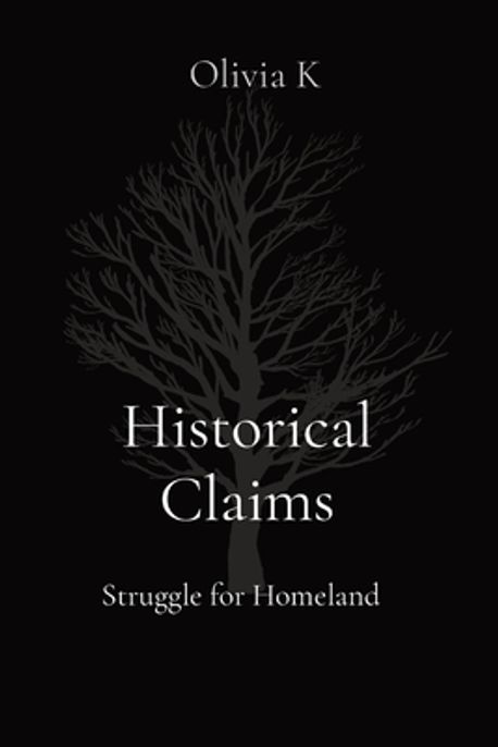 Historical Claims | K, Olivia - 교보문고