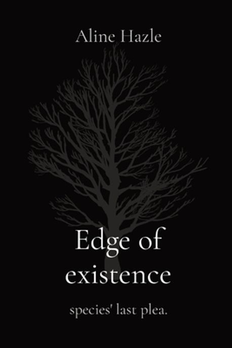 Edge of existence | Hazle, Aline - 교보문고