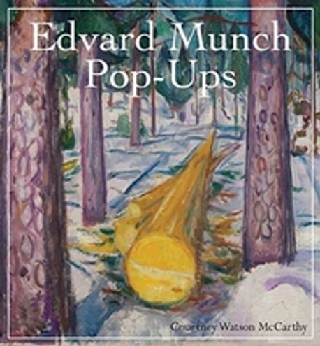 Edvard Munch Pop-Ups | Courtney Watson McCarthy - 교보문고