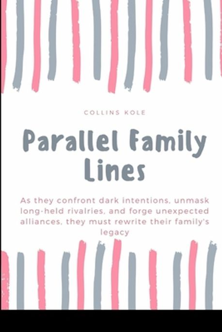 Parallel Family Lines | Collins, Kole - 교보문고
