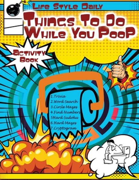 Things to Do While You Poo | Style, Life Daily - 교보문고