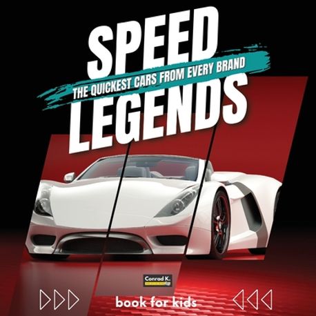 Speed Legends. The Quickest Cars from Every Brand | Butler, Conrad K ...