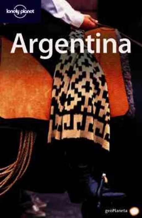 Lonely Planet Argentina | Palmerlee, Danny/ Bao, Sandra/ Nystrom ...