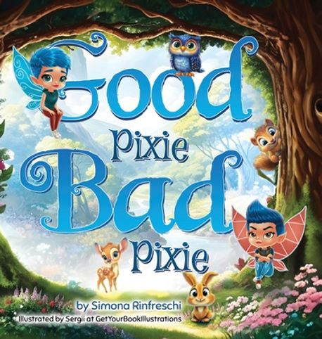 Good Pixie Bad Pixie | Rinfreschi, Simona - 교보문고