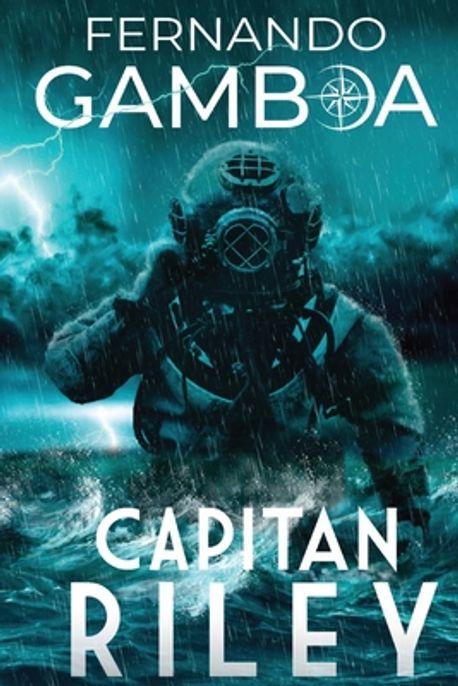 Capitan Riley | Gamboa, Fernando - 교보문고