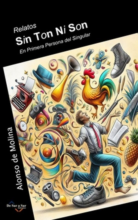 Relatos Sin Ton Ni Son | Alonso de Molina - 교보문고