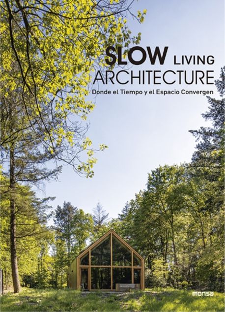 Slow Living Architecture | Minguet, Anna - 교보문고