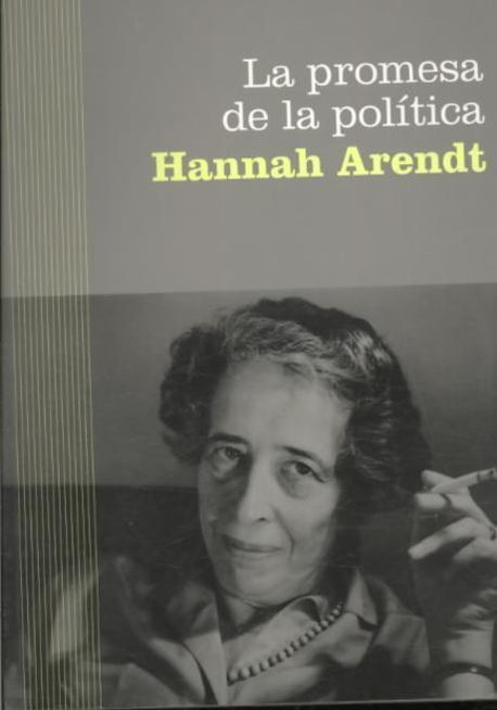 La promesa de la politica/ The Promise of Politics | Arendt, Hannah - 교보문고