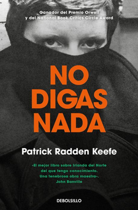 No Digas NADA / Say Nothing | Radden Keefe, Patrick - 교보문고