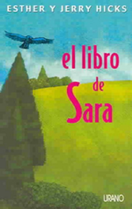 El Libro De Sara | Hicks, Esther/ Hicks, Jerry/ Garrett, Caroline (IL ...
