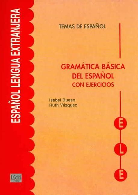 Gramatica basica del espanol con ejercicios | Bueso, Isabel - 교보문고