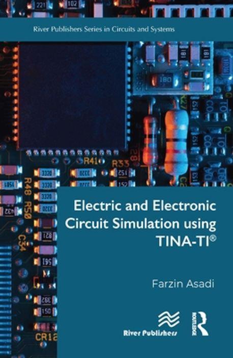 Electric and Electronic Circuit Simulation using TINA-TI(R) | Asadi ...